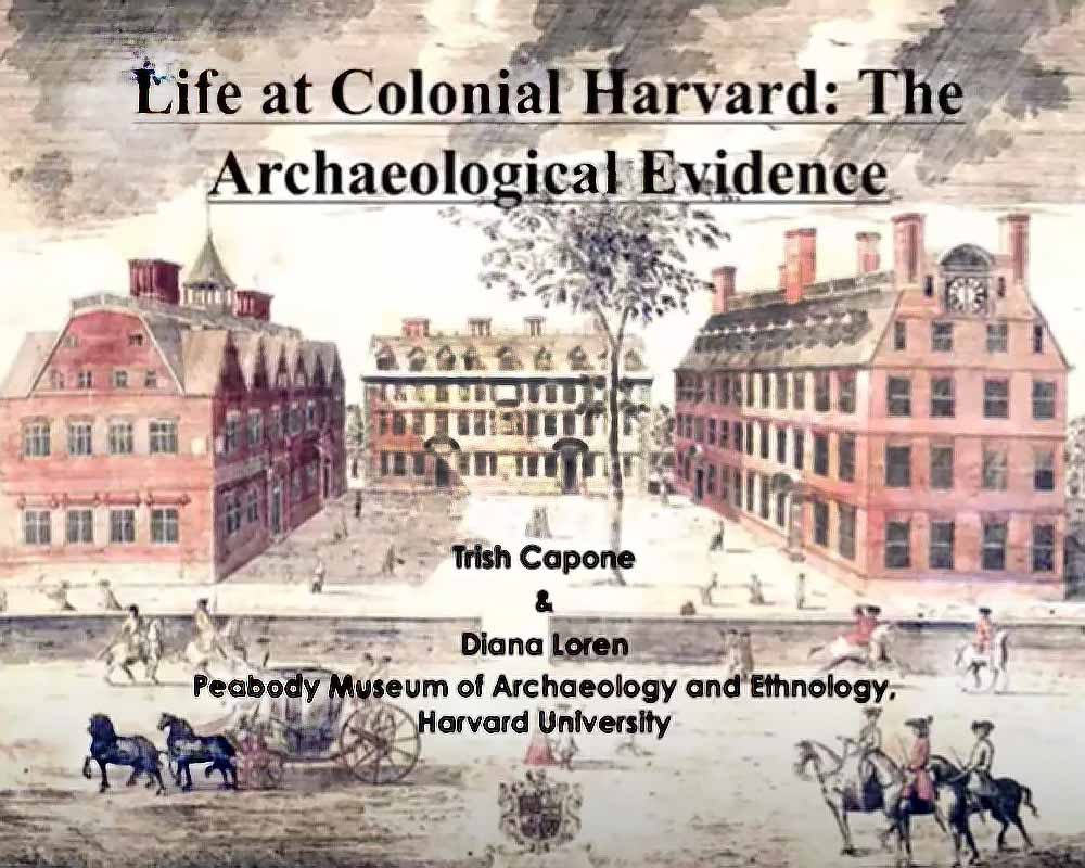 Life at Colonial Harvard: The Archaeological Evidence – Sowams Heritage ...