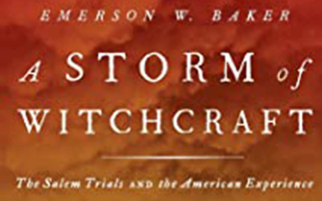 A Storm of Witchcraft with author Emerson Baker – Sowams Heritage Area