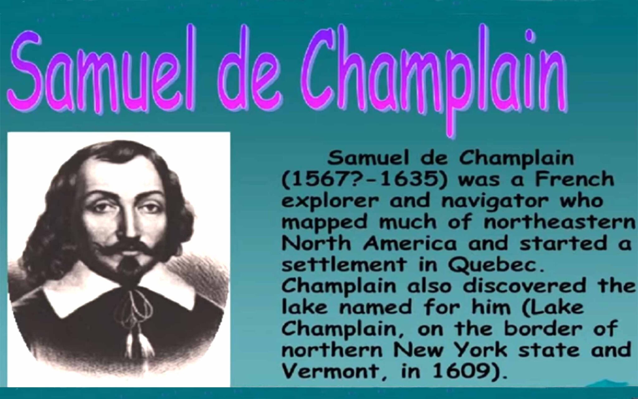 Samuel de Champlain (1567-1635) founder of New France & Quebec City in ...