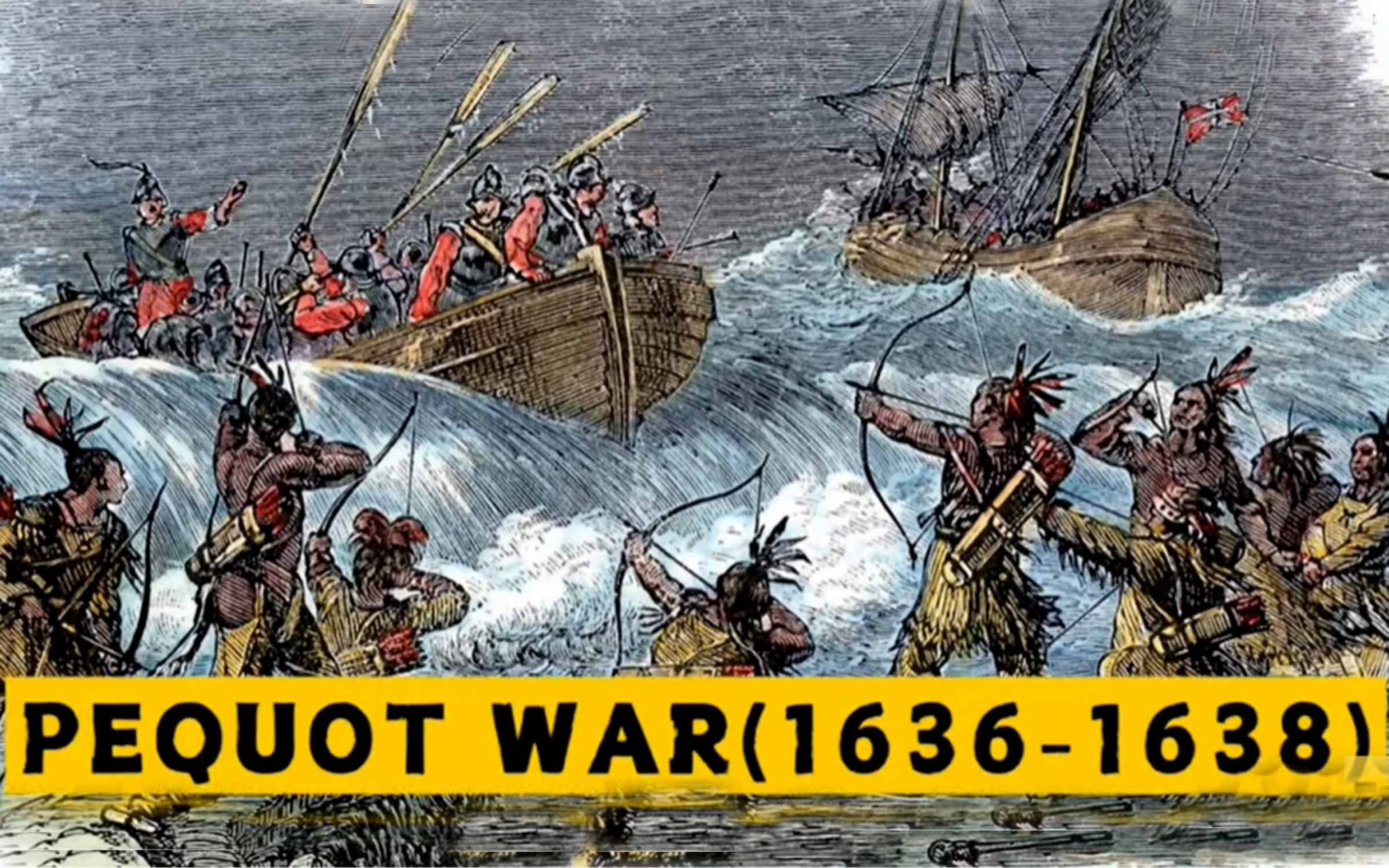 The Pequot War 1636-1638: New England’s First Colonial-Native Conflict ...